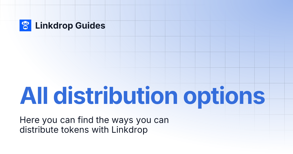 All distribution options | Linkdrop Guides