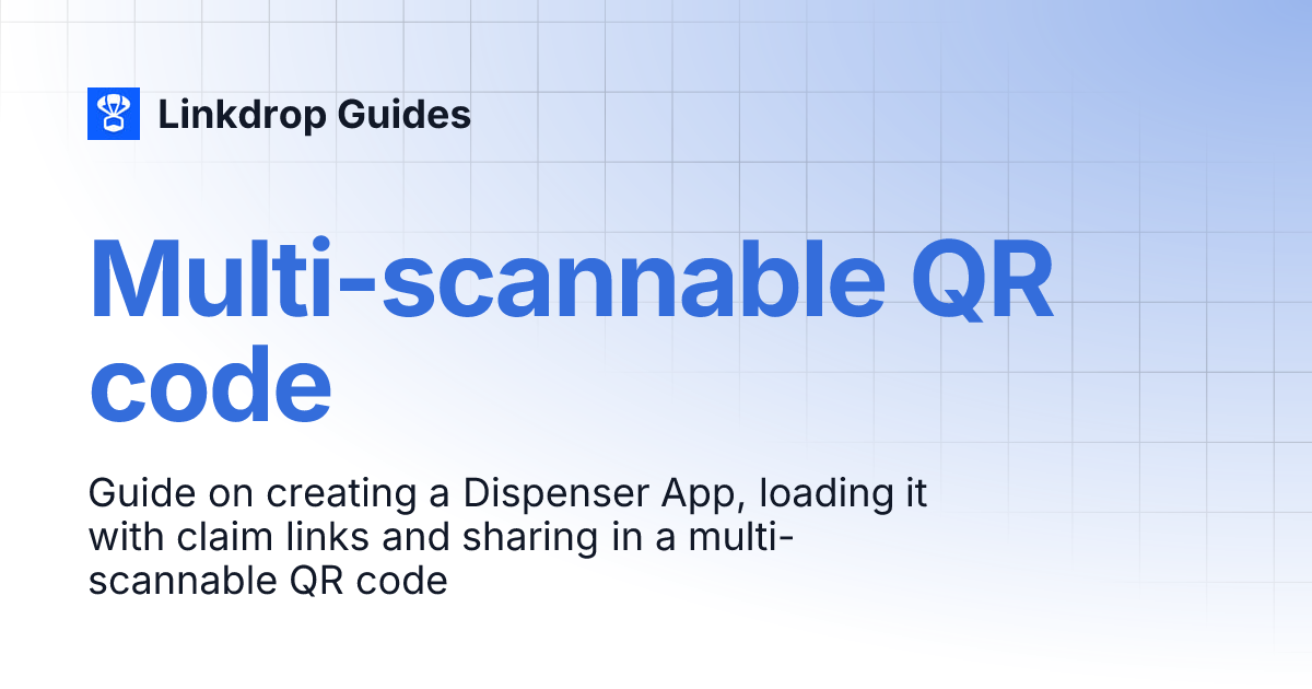 Multi-scannable QR code | Linkdrop Guides