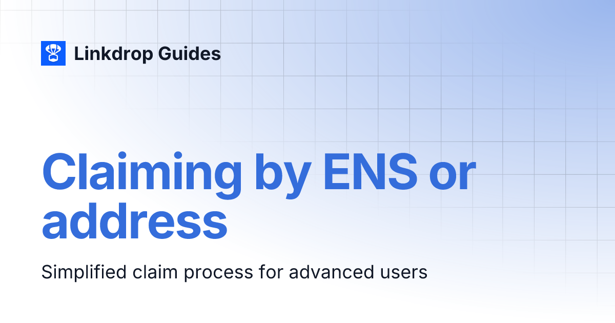 Claiming by ENS or address | Linkdrop Guides